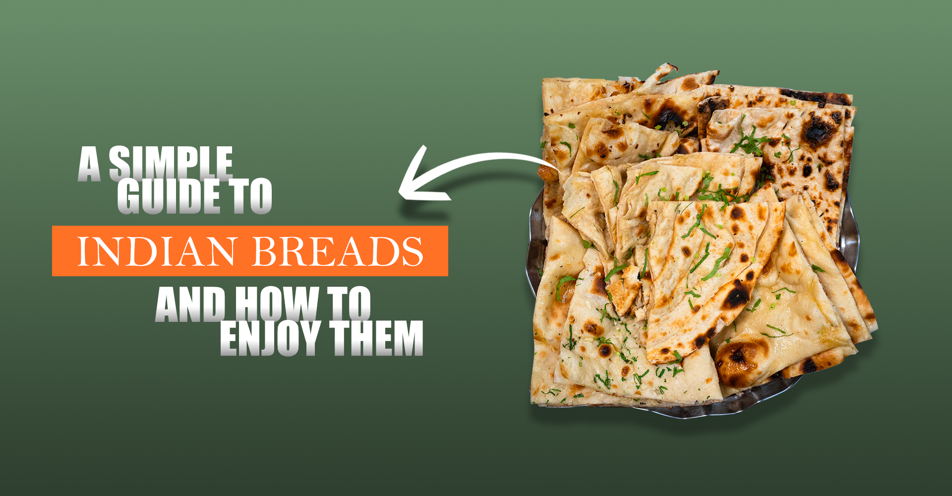 Indian Breads Guide - Naan, Roti, Paratha & More